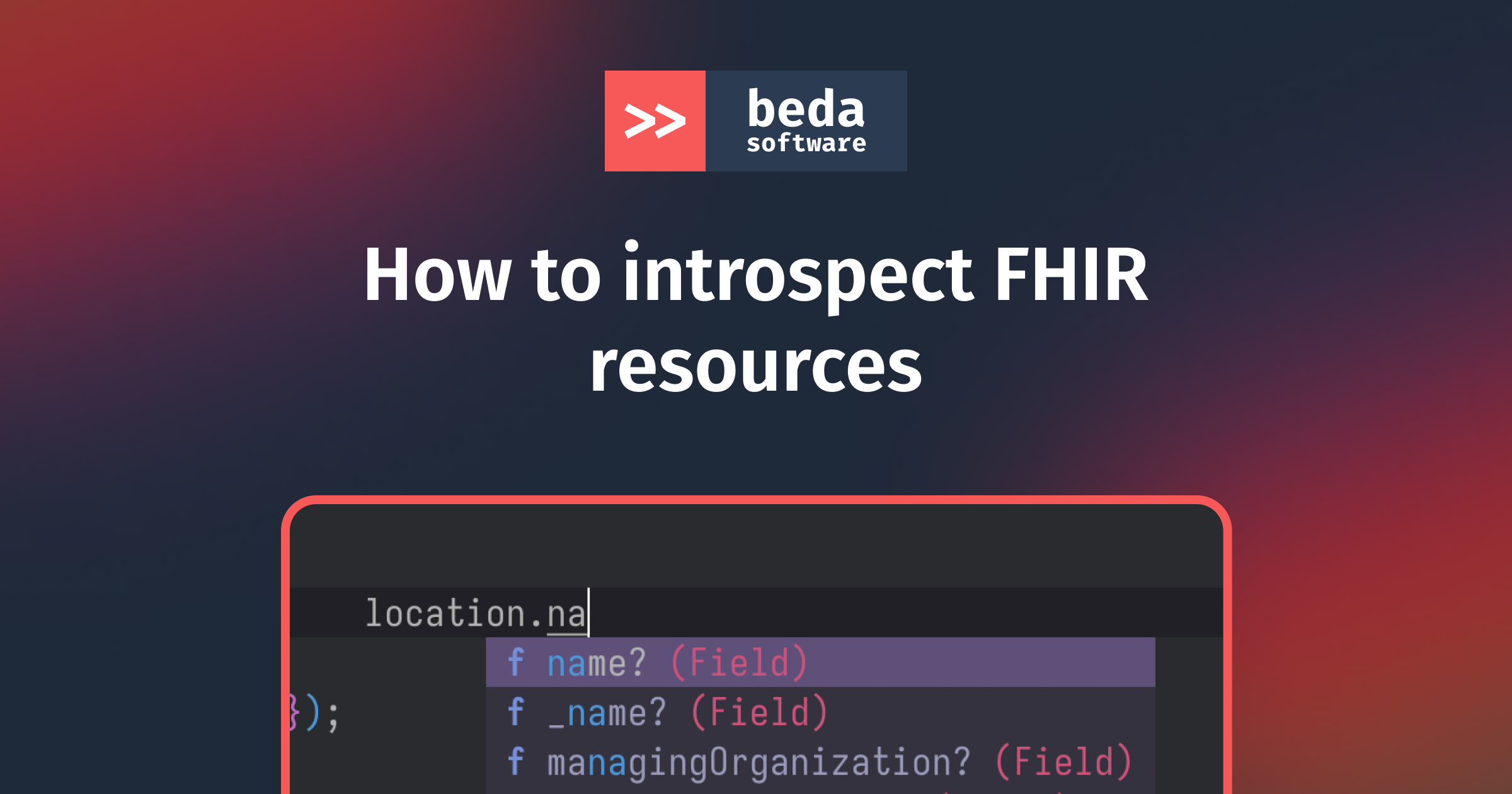 How to introspect FHIR resources | Beda Software Blog